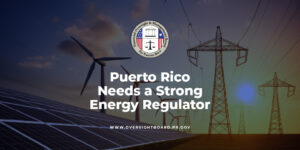 The Role of Puerto Rico’s Energy Regulator - Financial Oversight and ...